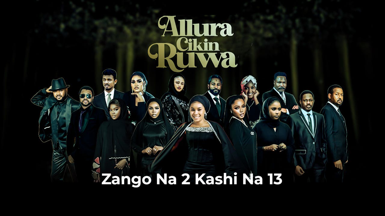 Allura Cikin Ruwa | Zango Na 2 | Kashi Na 13 - Season 2 - AREWA24 On Demand