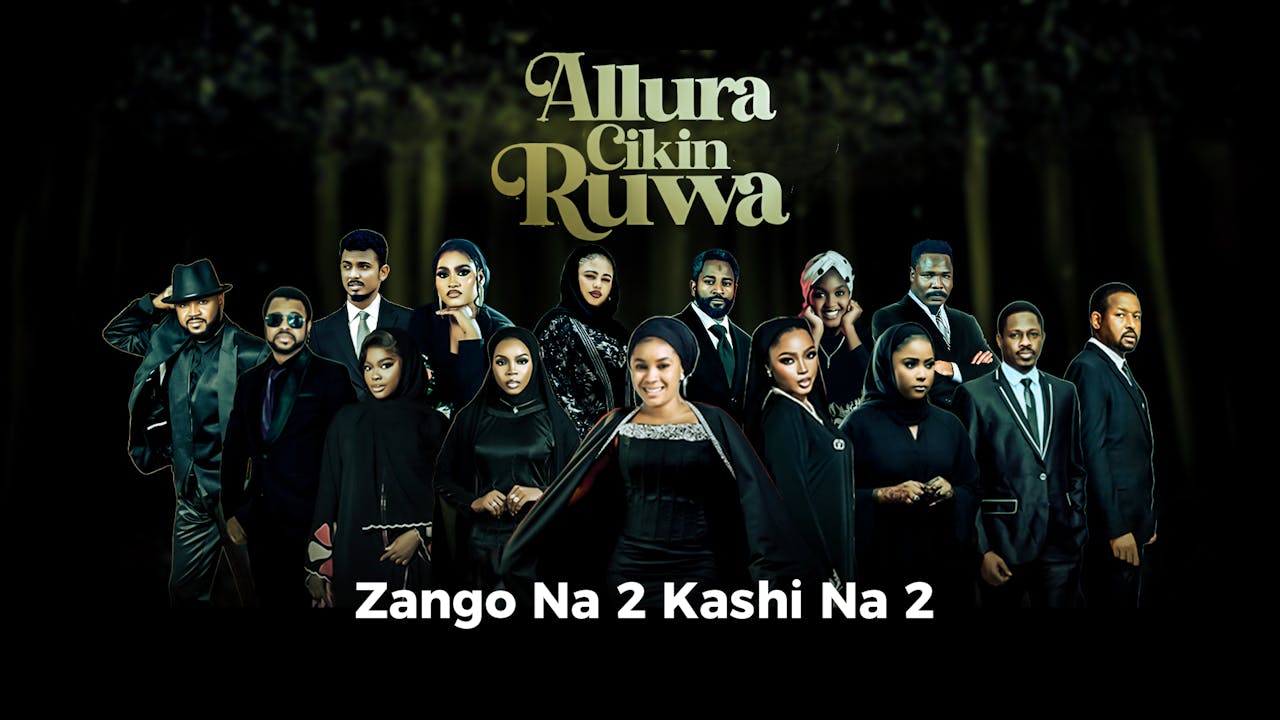 Allura Cikin Ruwa | Zango Na 2 | Kashi Na 2 - Season 2 - AREWA24 On Demand