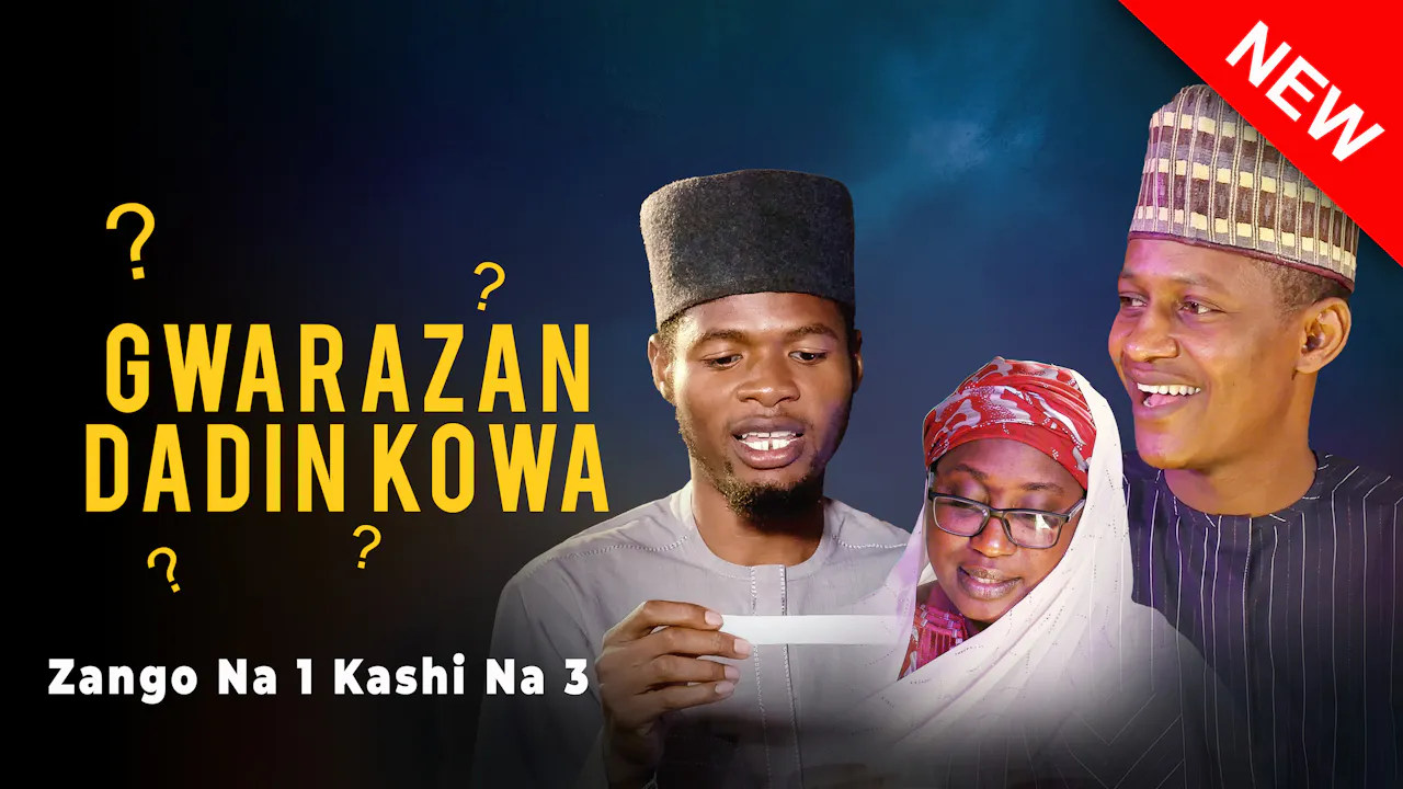 Gwarazan | Dadin Kowa | Zango Na 1 | Kashi Na 3 - Season 1 - AREWA24 On ...