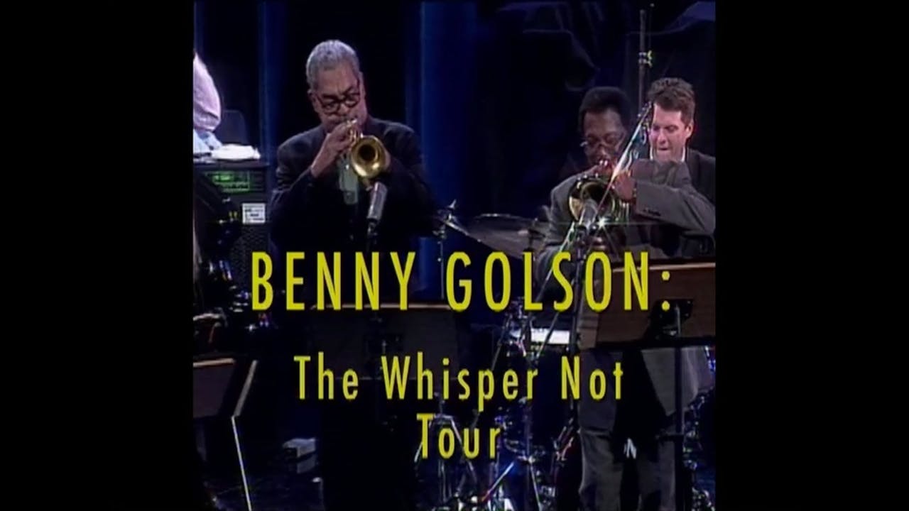 BENNY GOLSON - The Whisper Not Tour (Art Farmer, Curtis Fuller, Jon ...