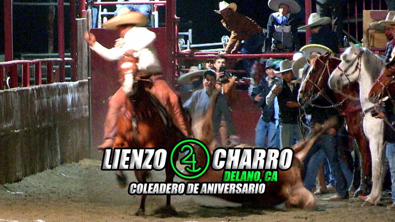 Lienzo Charro La 24: Coleadero de Aniversario - ArrieroTV