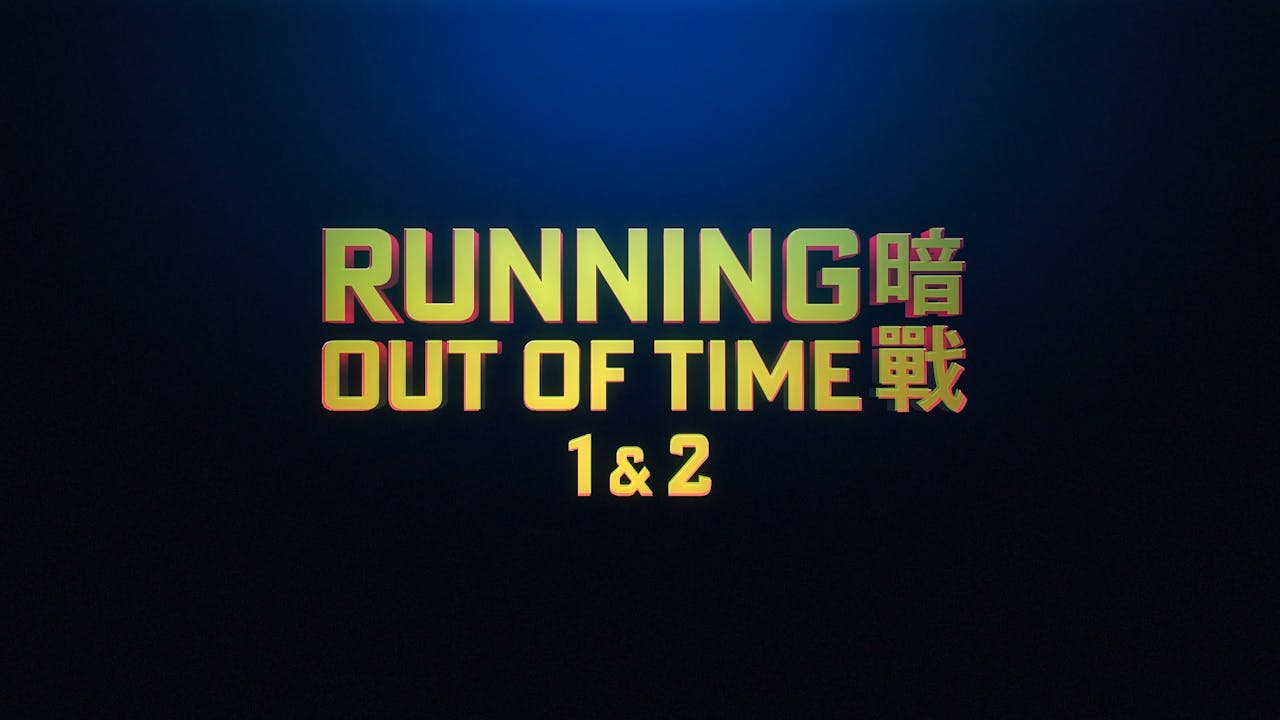 Running Out of Time I & II - Trailer - ARROW