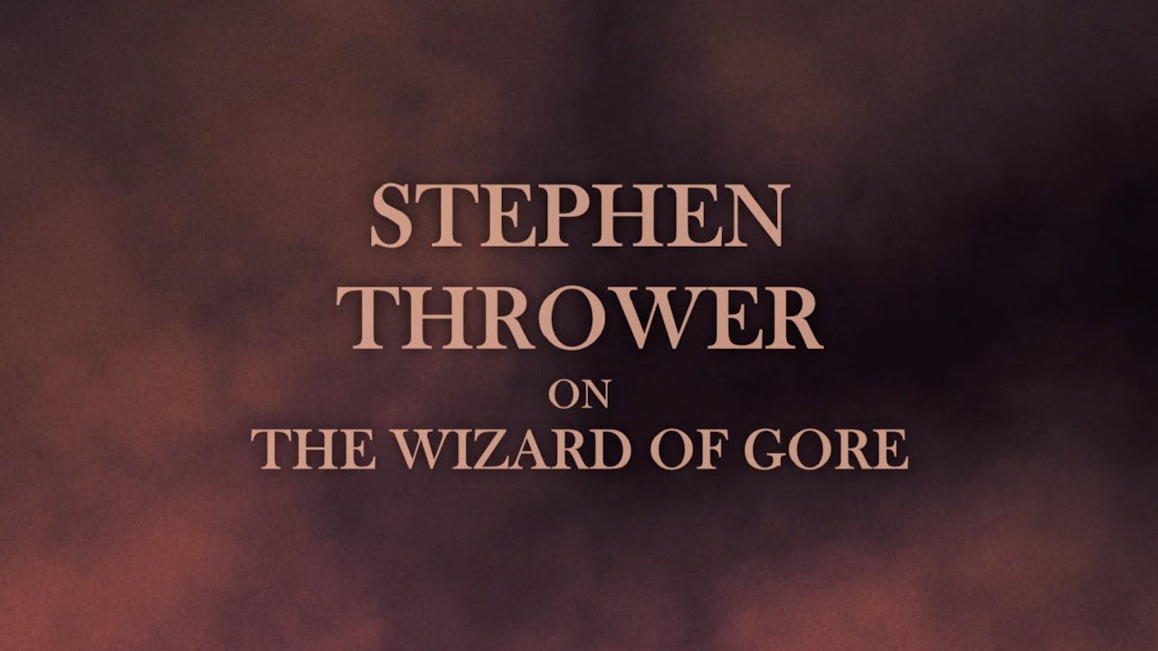 Stephen Thrower on The Wizard of Gore - The Herschell Gordon Lewis ...