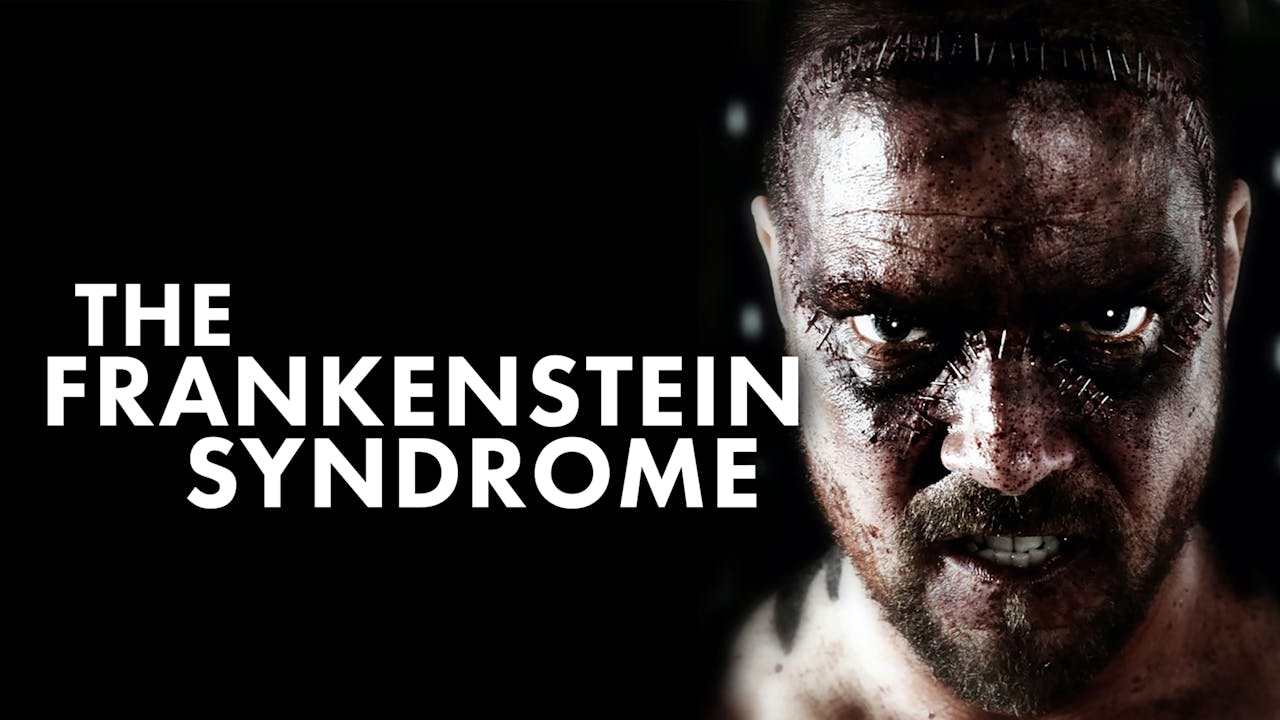 The Frankenstein Syndrome - ARROW