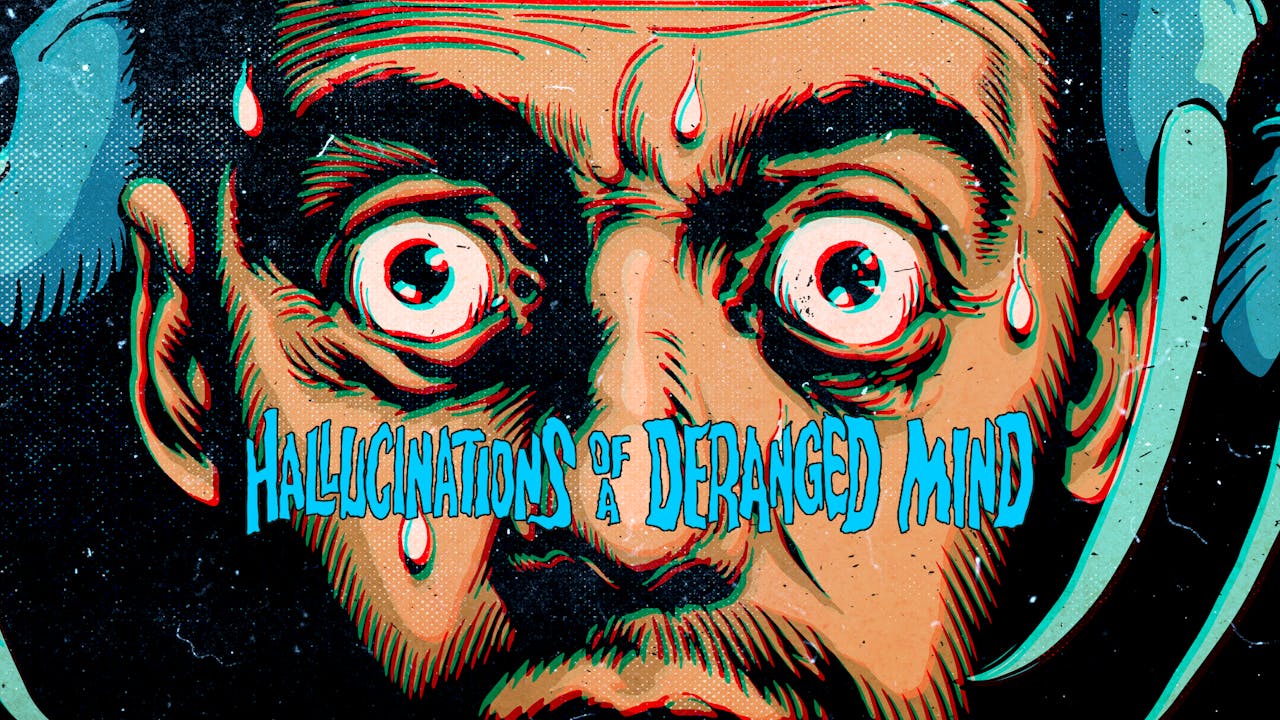 Hallucinations of a Deranged Mind - ARROW
