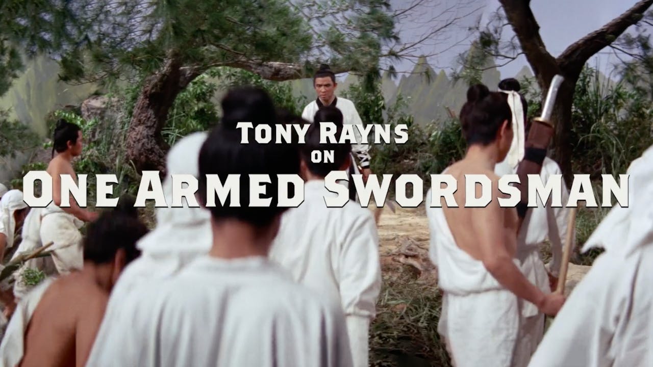 Tony Rayns on One-Armed Swordsman - ARROW
