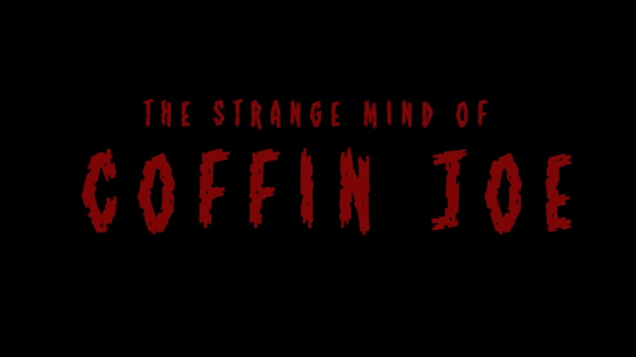 The Strange Mind of Coffin Joe - ARROW