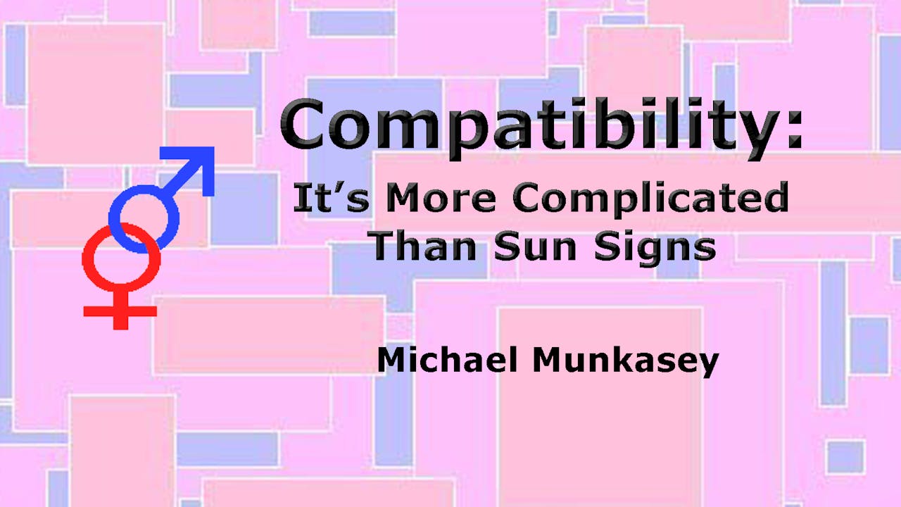 Compatibility: It's More Complicated Than Sun Signs, with Michael ...
