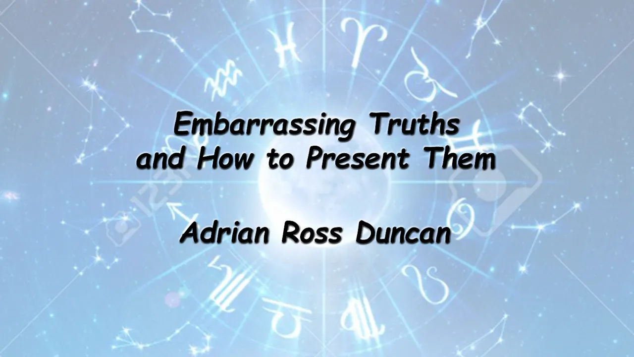 Embarrassing Truths and How to Present Them, with Adrian Ross Duncan ...