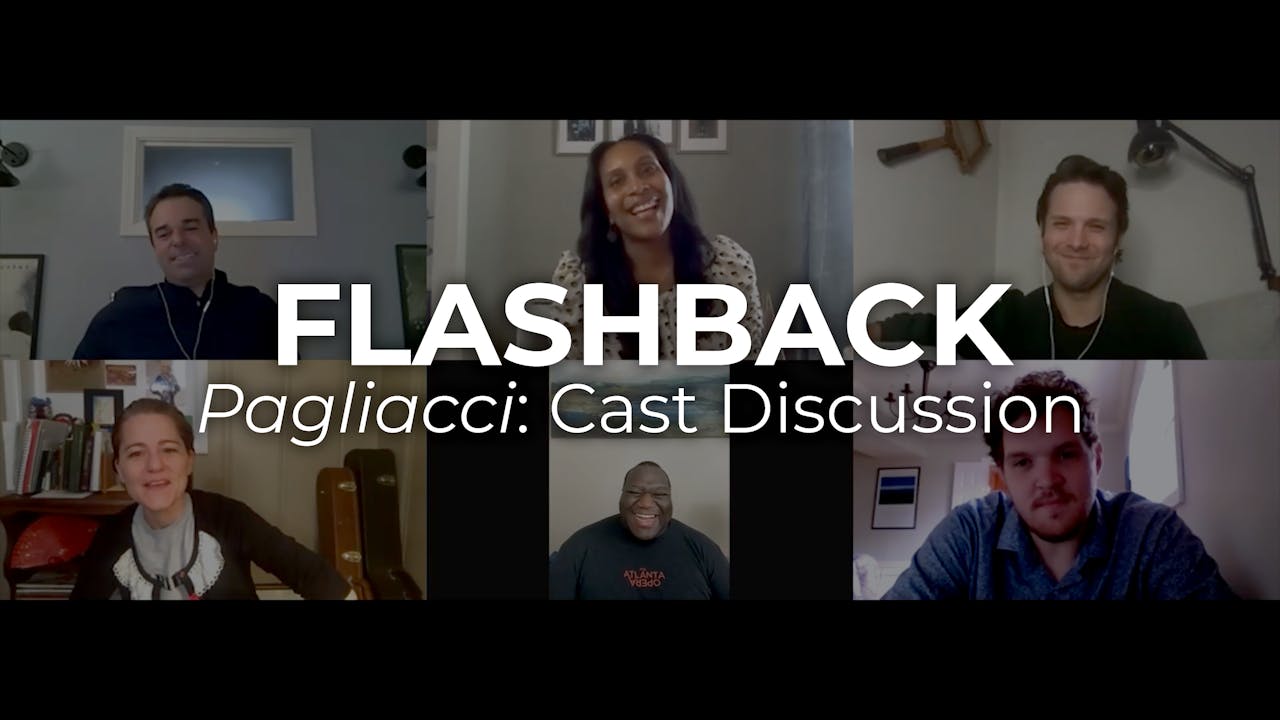 Flashback - Pagliacci: Cast Discussion - The Atlanta Opera Film Studio