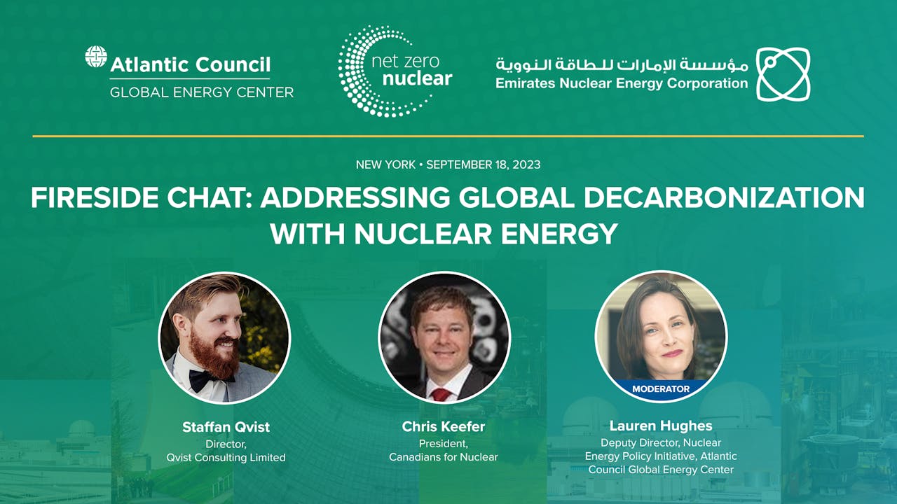 Fireside chat: Addressing global decarbonization with nuclear energy ...