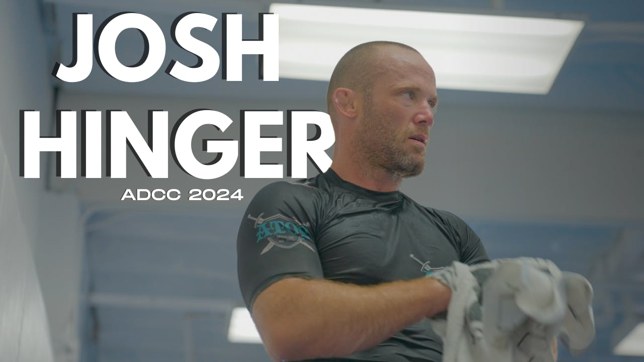 ADCC 2024: Josh Hinger Interview - Competition Playlist - Atos BJJ OnDemand