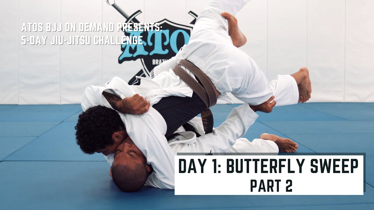 Day #1: Butterfly Sweep - Part 2 | 5-Day Jiu-Jitsu Challenge - 5-Day ...