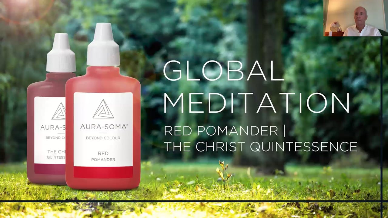61. Global Meditation | Red Pomander and Christ Quintessence - Peace ...