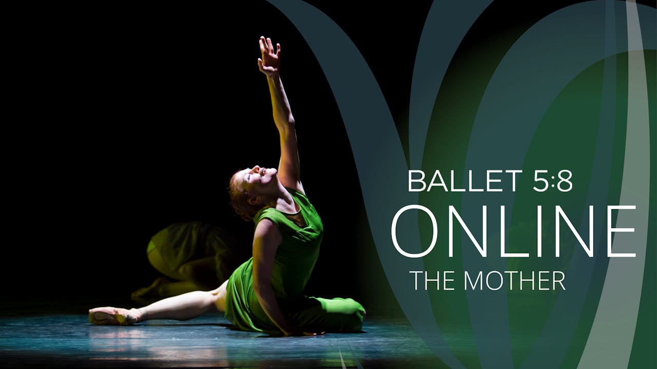 The Mother - Ballet 5:8 Online