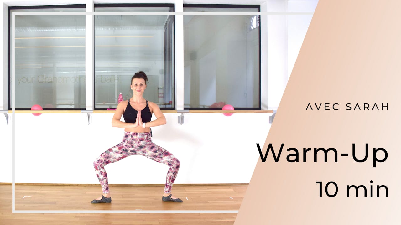 Warm Up Sarah 10 mn - Warm up (échauffement) - BARRESHAPE VIDEO ON DEMAND