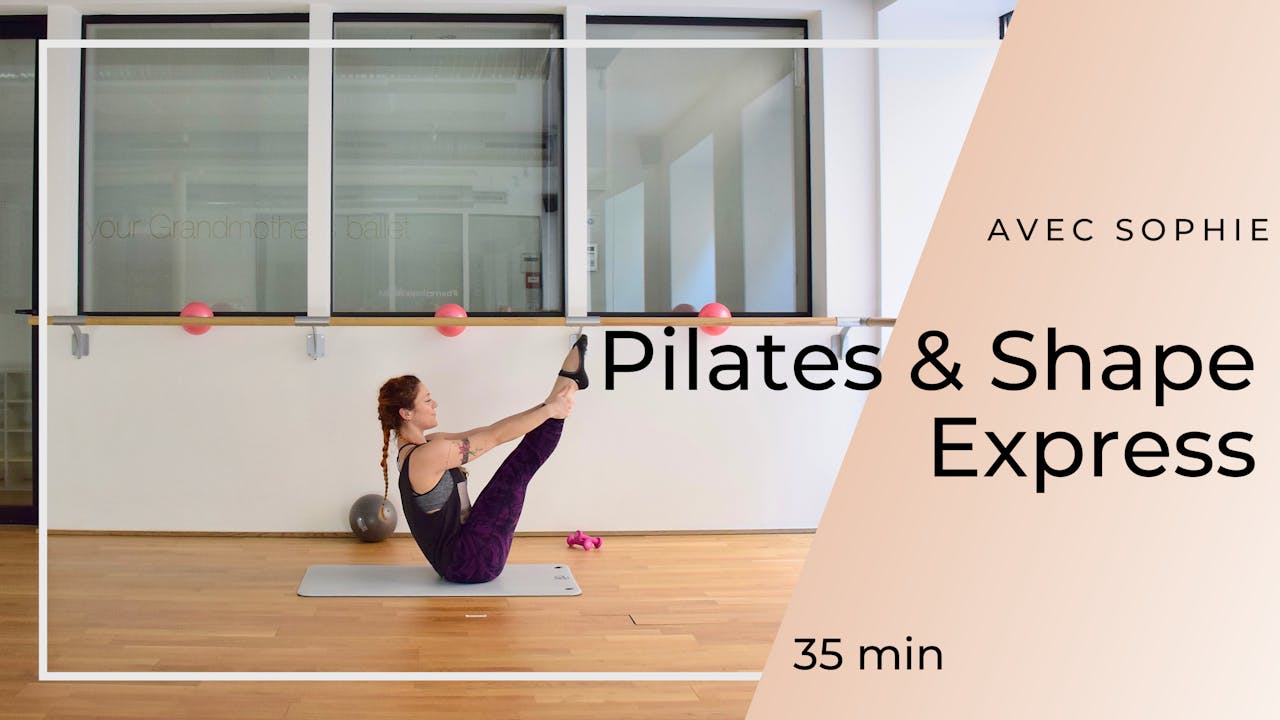Pilates & Shape Express Sophie 35 min - BARRESHAPE VIDEO ON DEMAND