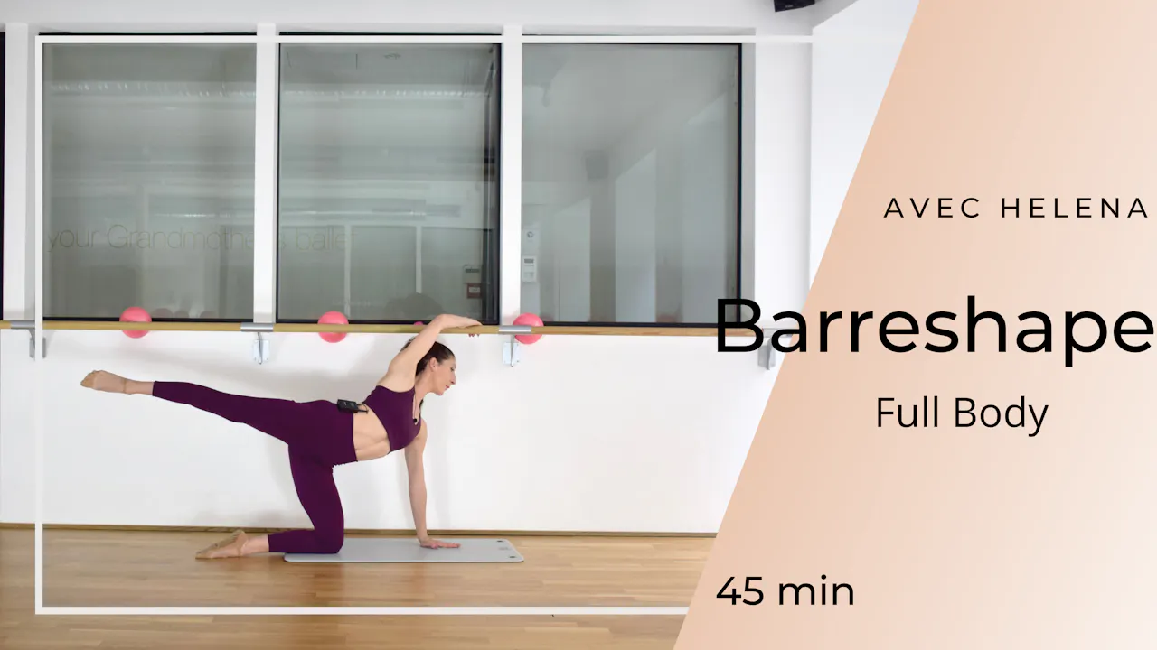 Helena Barreshape Full Body 45 min - Full Body - BARRESHAPE VIDEO ON DEMAND