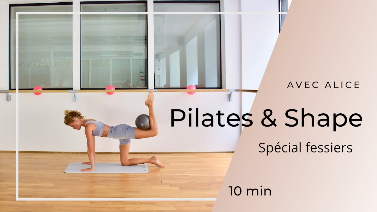 Alice Pilates & Shape focus fessiers 10 mn - Focus Fessiers ...