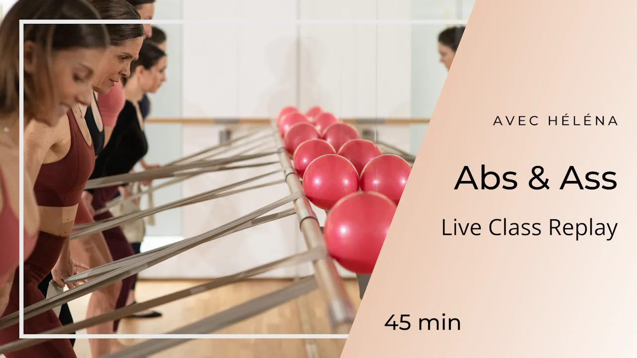 NEW ! Live Class Replay Abs & Ass Héléna 45min - Dépassez vos limites ...