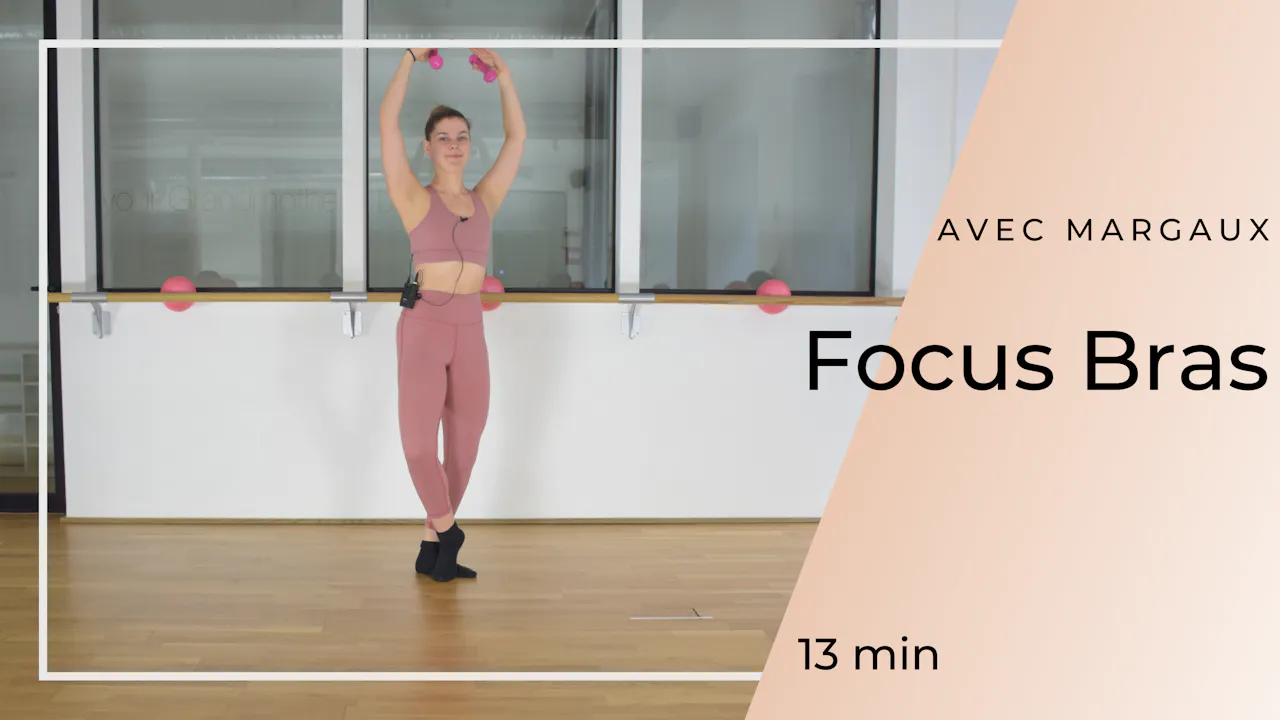 Focus Bras Margaux 13 min - Focus Bras - BARRESHAPE VIDEO ON DEMAND