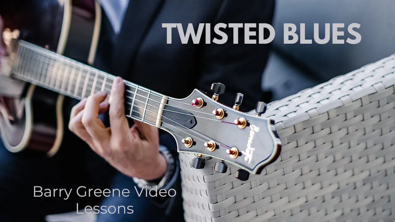 Twisted Blues - Tune Based - Tune Based Lessons - Barry Greene Video ...