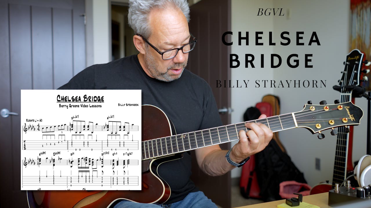 Chelsea Bridge - Chord Melody - Chord Melody Lessons - Barry Greene ...
