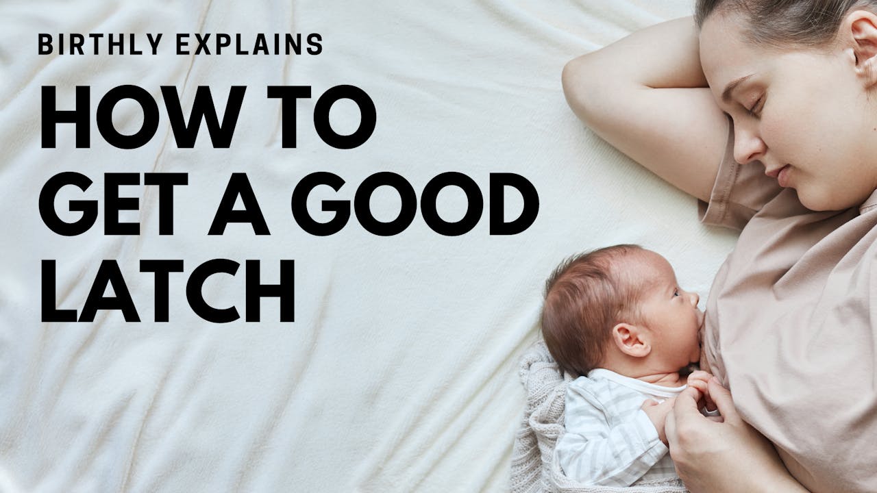 5 Tips for Getting a Good Latch - Birthly