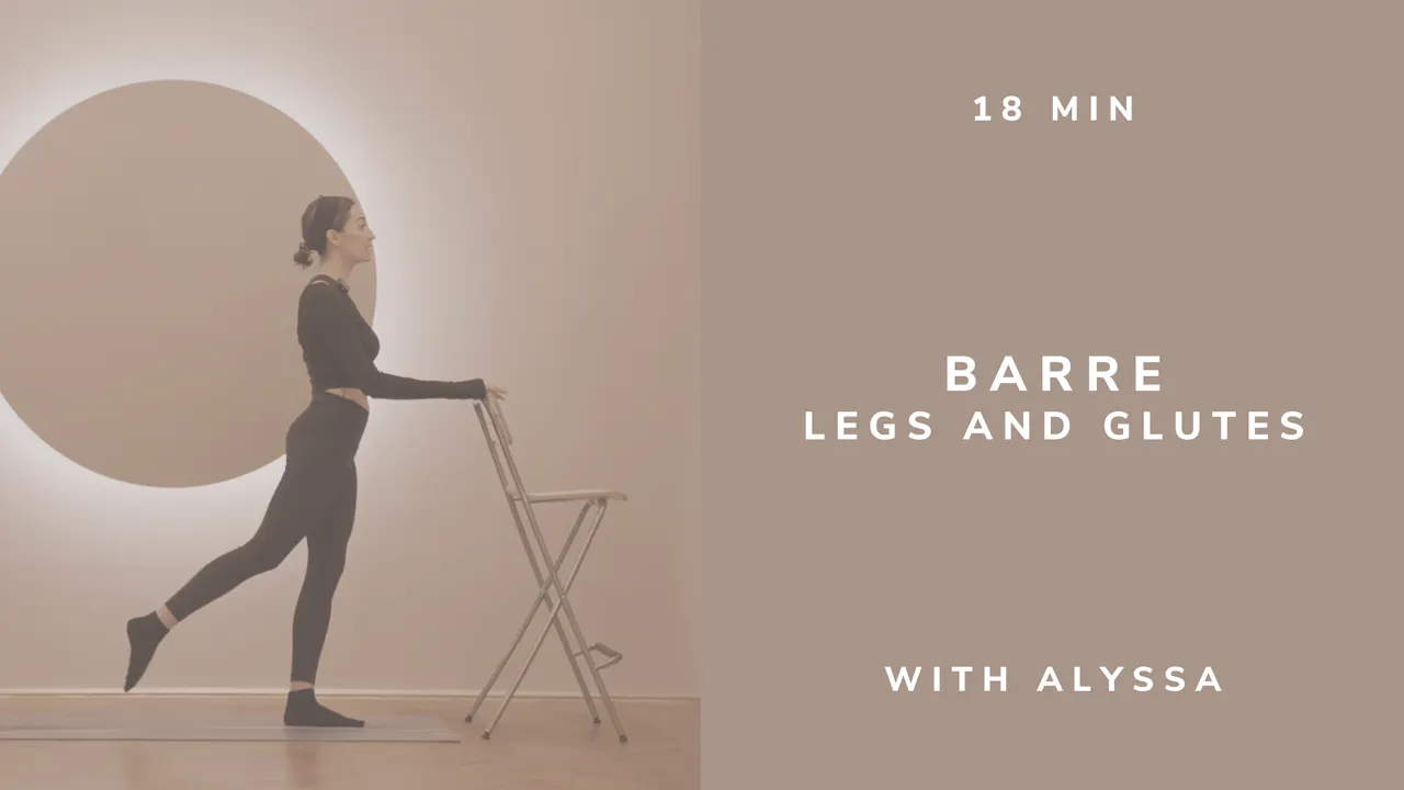 18 min Barre Legs and Glutes with Alyssa (english) - Alyssa - Body ...