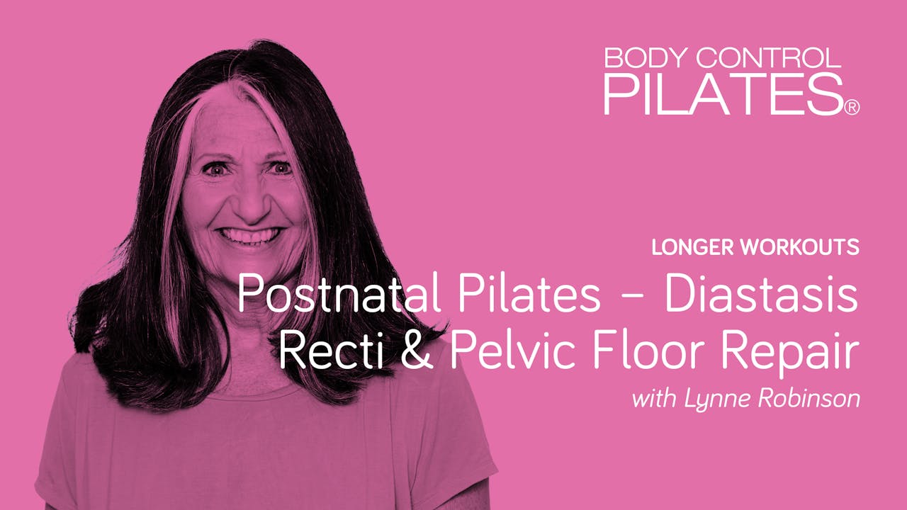 Longer Workout: Postnatal Pilates - Diastasis Recti & Pelvic Floor ...