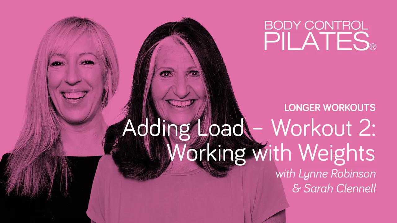 Longer Workout: Adding Load - Workout 2: Working with Weights - Body ...