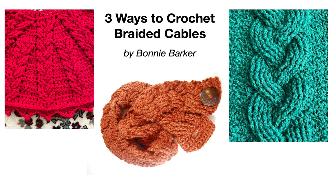 3 Ways to Crochet the Braided Cable - Bonnie Bay Crochet