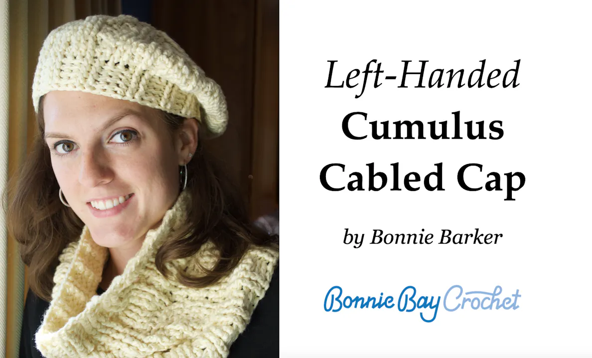 Left-Handed Cumulus Cabled Cap - Bonnie Bay Crochet