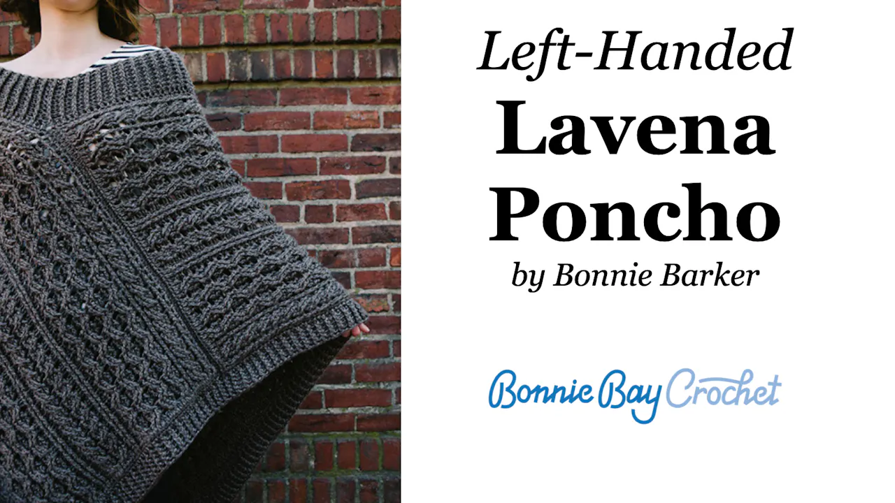 Left-Handed Lavena Poncho - Bonnie Bay Crochet