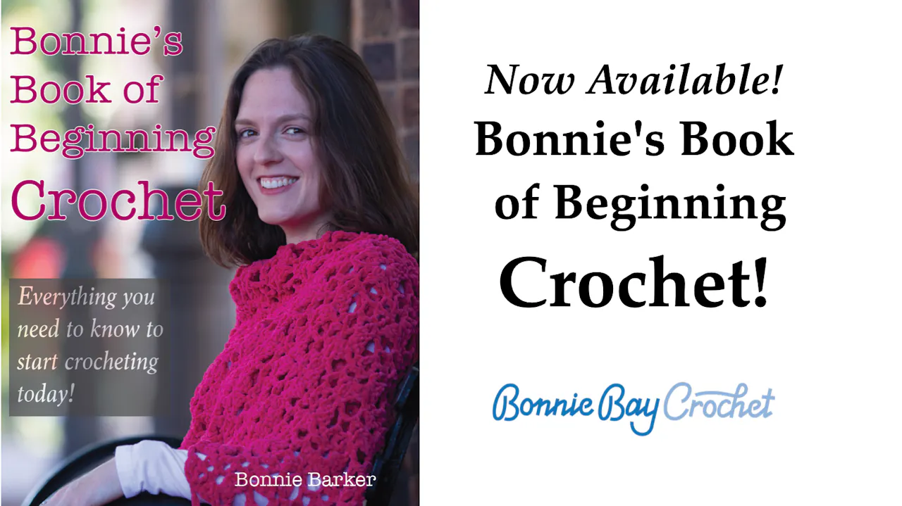 Bonnie's Book of Beginning Crochet! - Bonnie Bay Crochet