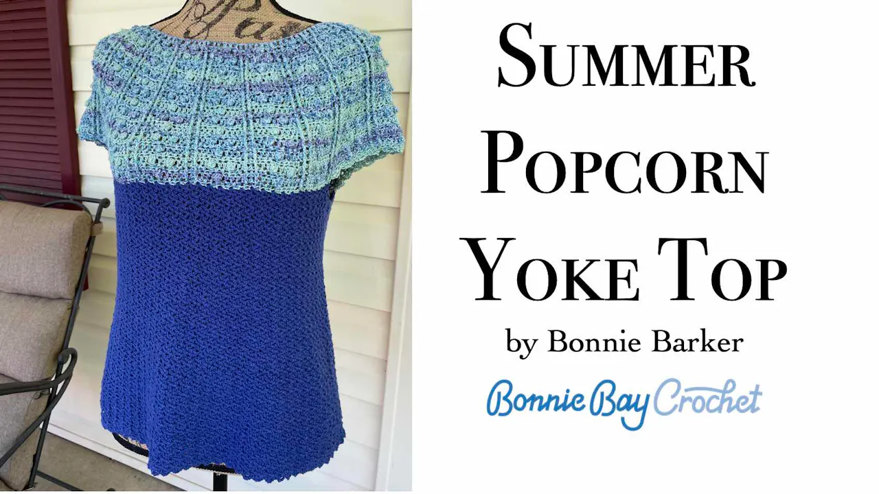 Summer Popcorn Yoke Top - Bonnie Bay Crochet