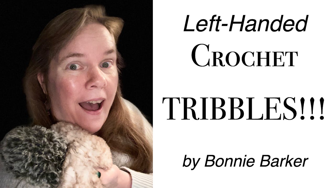 Left-Handed Crochet Tribbles! - Bonnie Bay Crochet