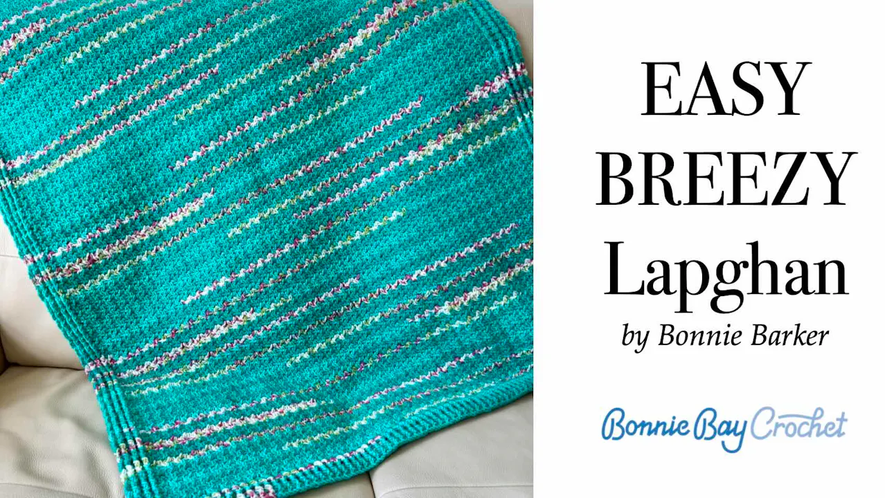 The EASY BREEZY Lapghan - Bonnie Bay Crochet