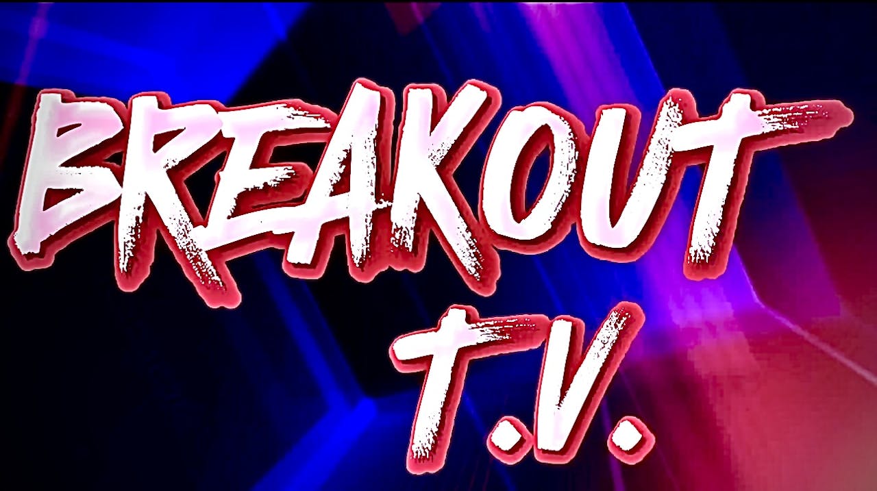 Break Out TV