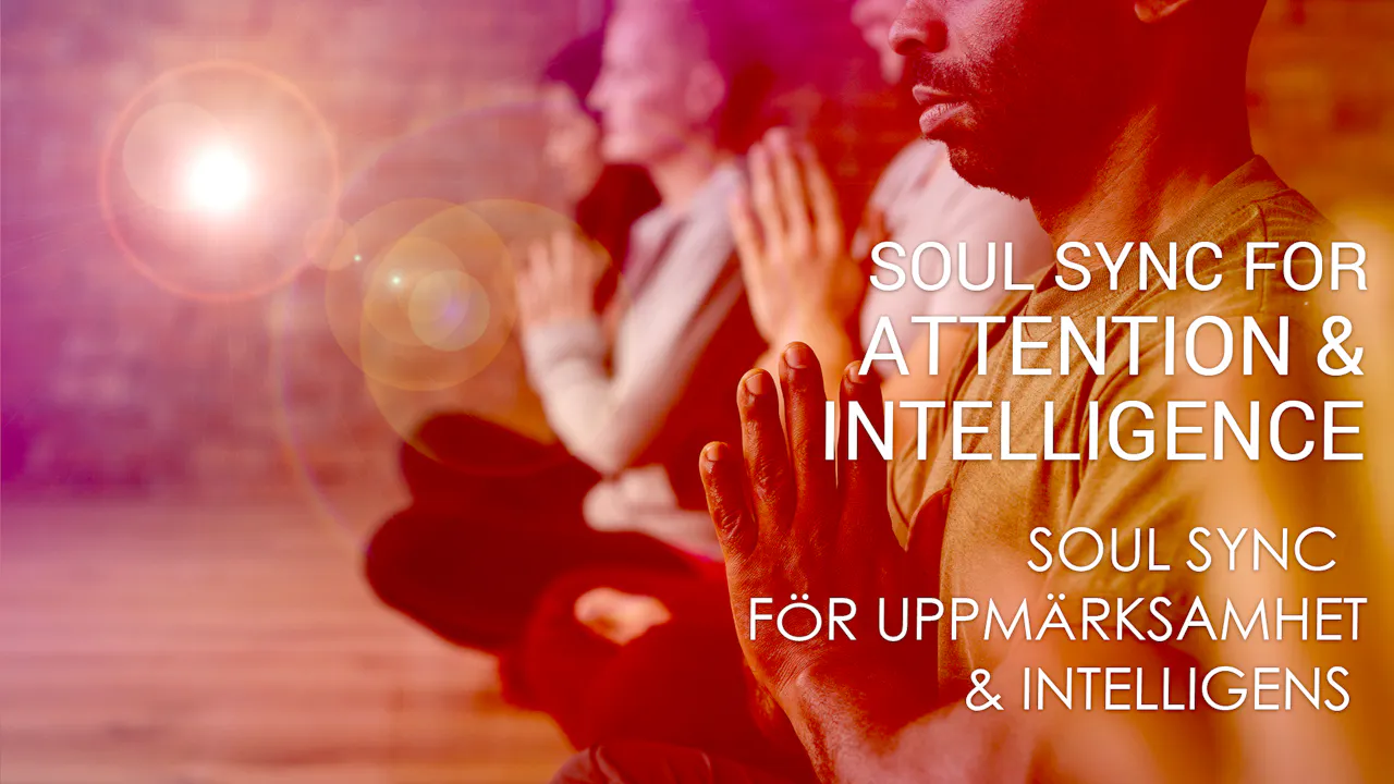 06 Soul Sync för uppmärksamhet och intelligens (Swedish) - Breathing ...