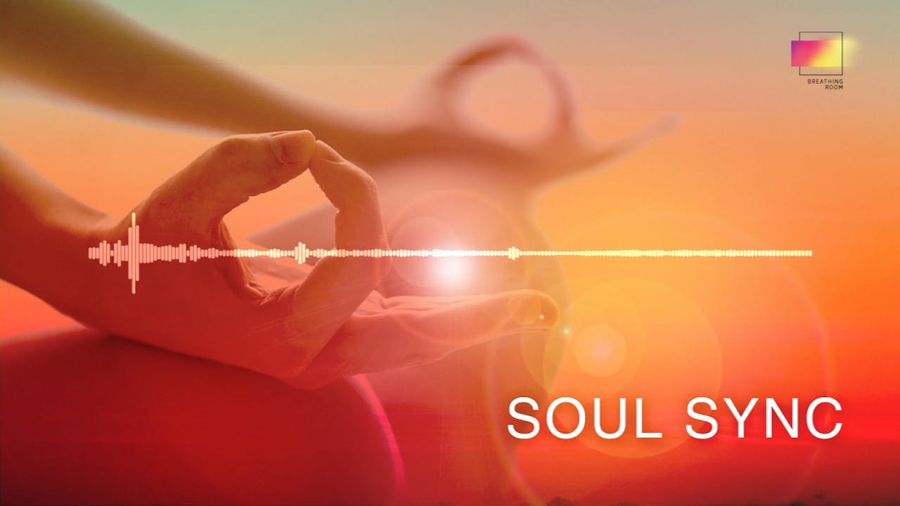 Soul Sync German - Breathing Room - Guided Meditation for Calm and Inspiration