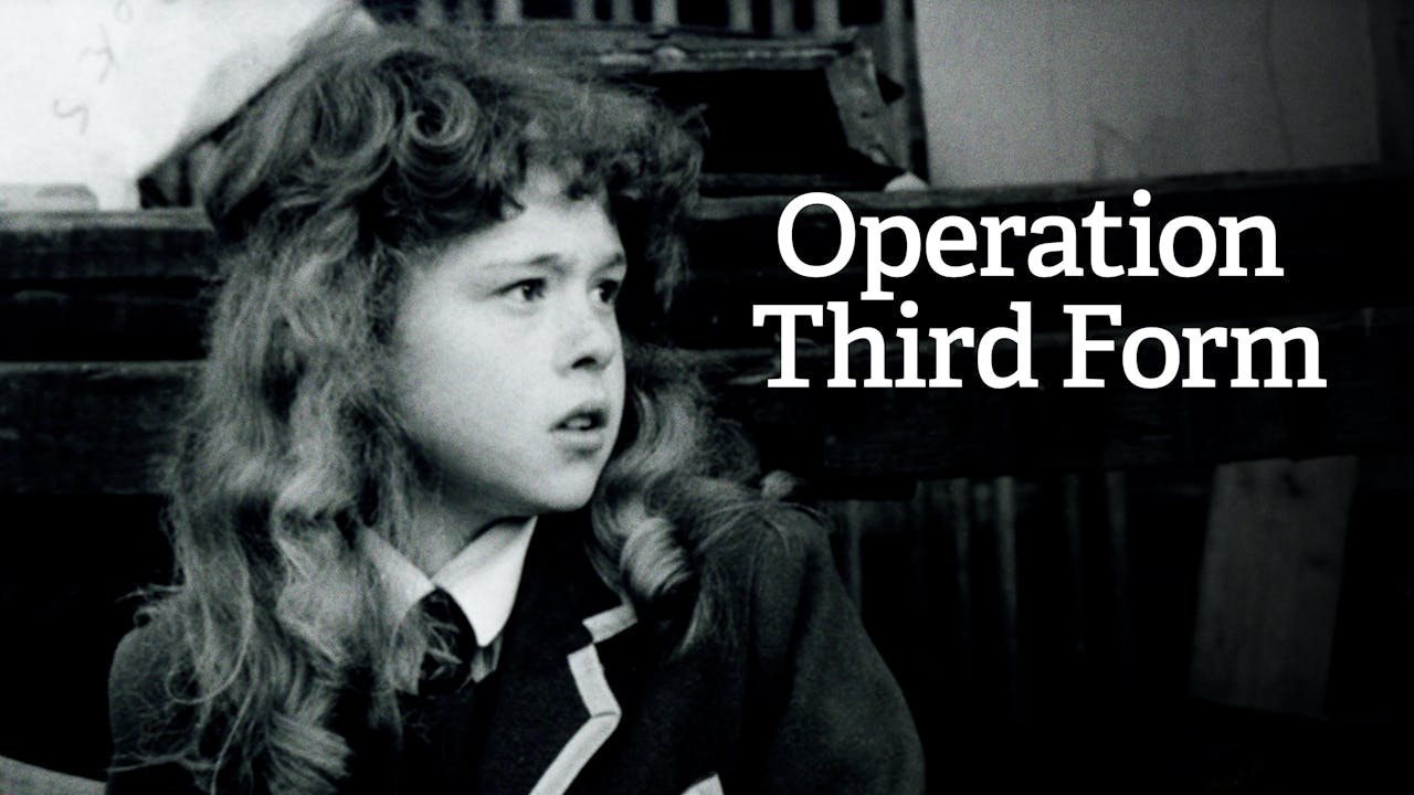 Operation Third Form - BFI Player Classics