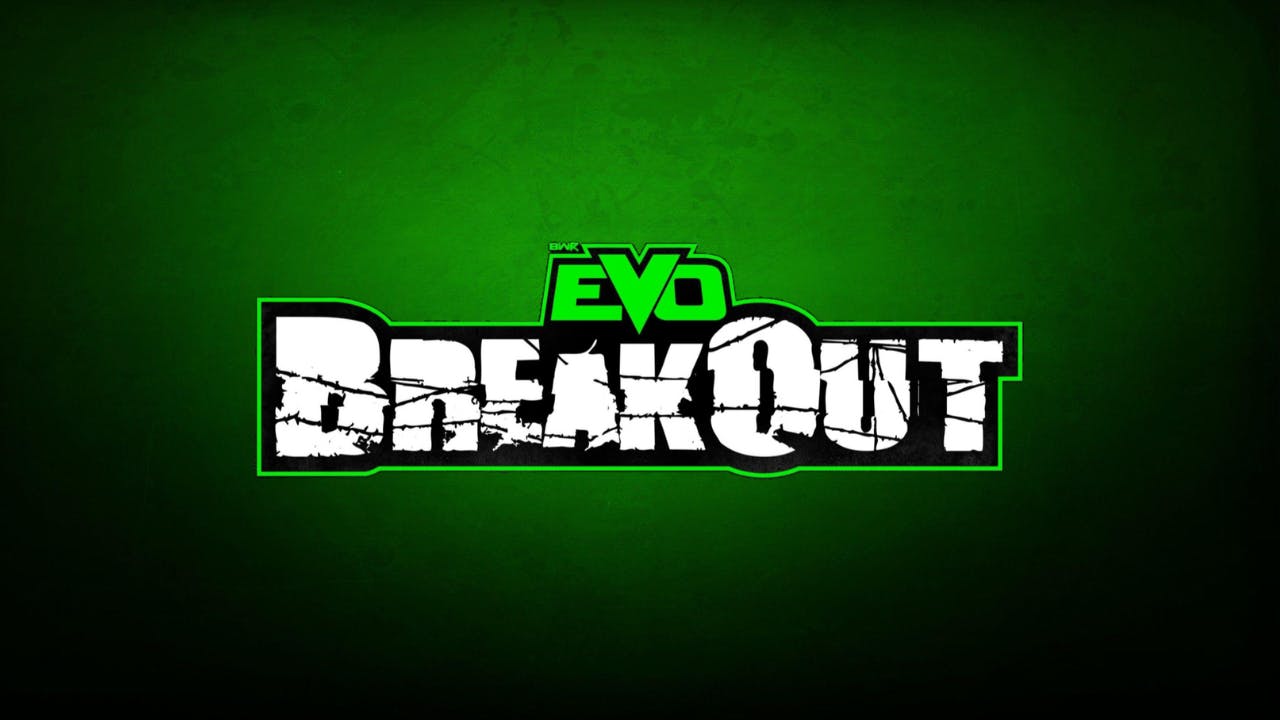 EVO BreakOut 1 - BWR On Demand