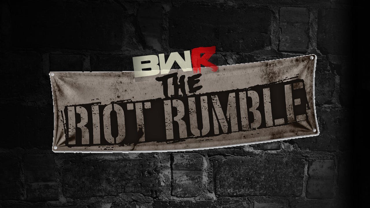 Riot Rumble - 2019 - BWR On Demand