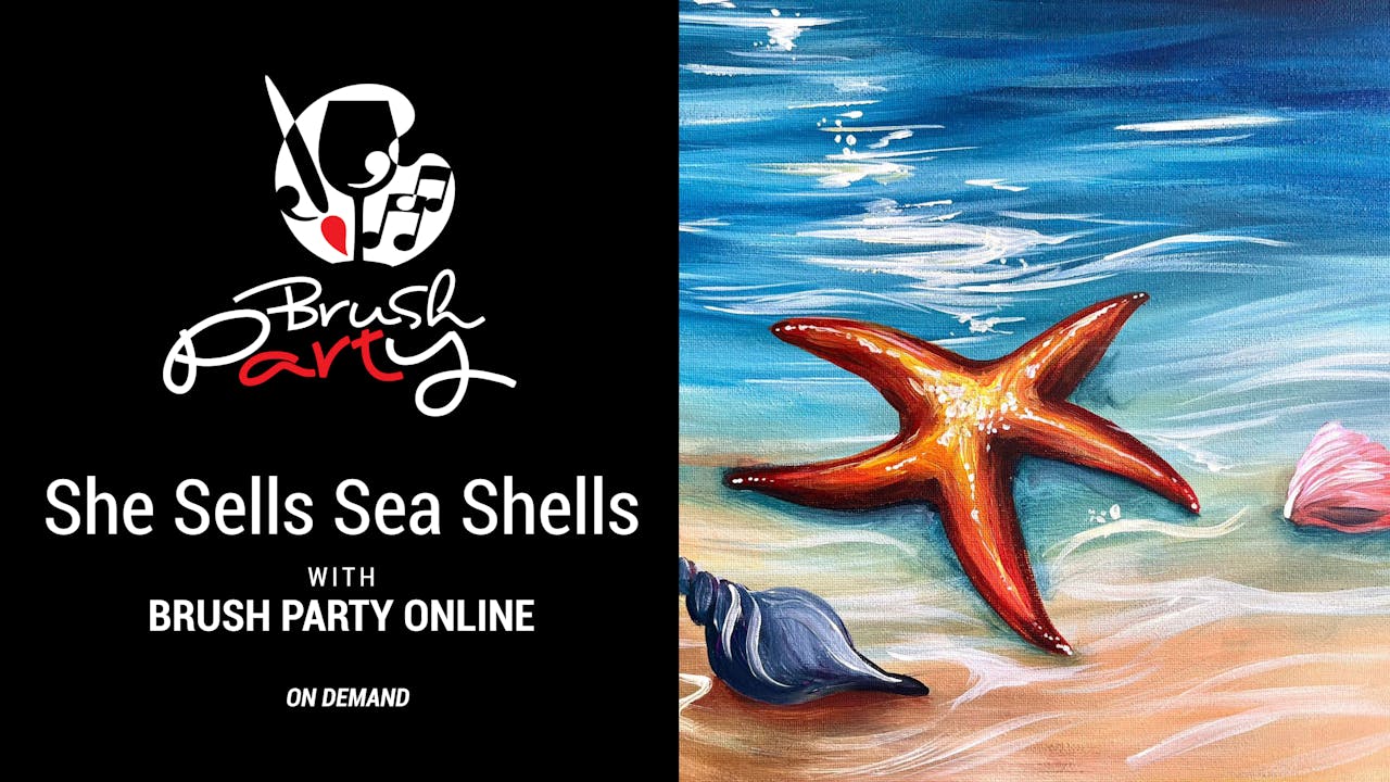 Paint ‘She Sells Sea Shells’ with Brush Party Online - Brush Party Club ...