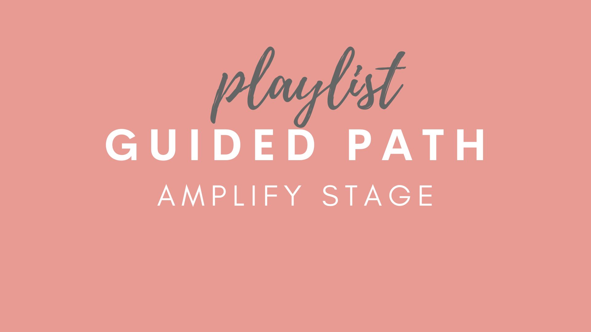 Guided Path: AMPLIFY (Level 3) - Buff Bones®