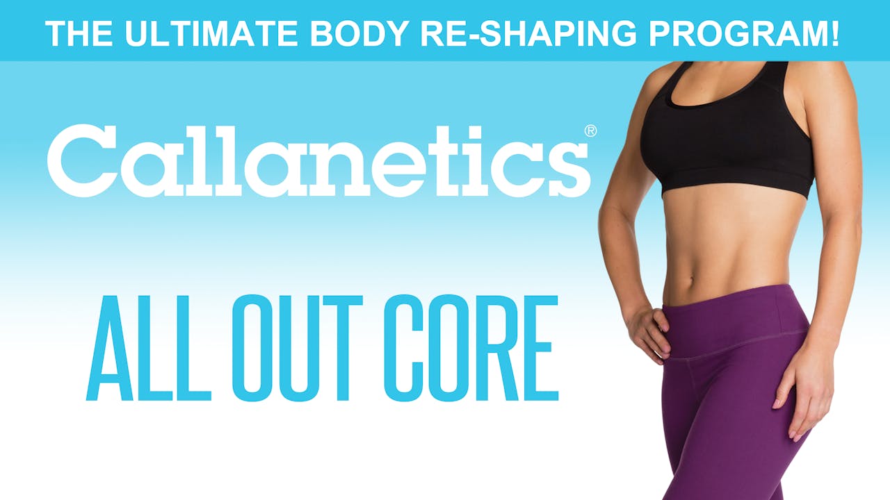 All Out Core - Callanetics TV