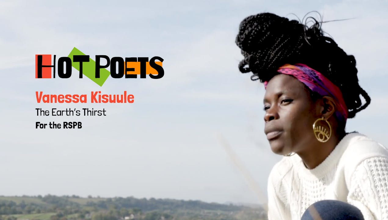 Hot Poets - Vanessa Kisuule, The Earth's Thirst - Ecoflix | Empowering ...
