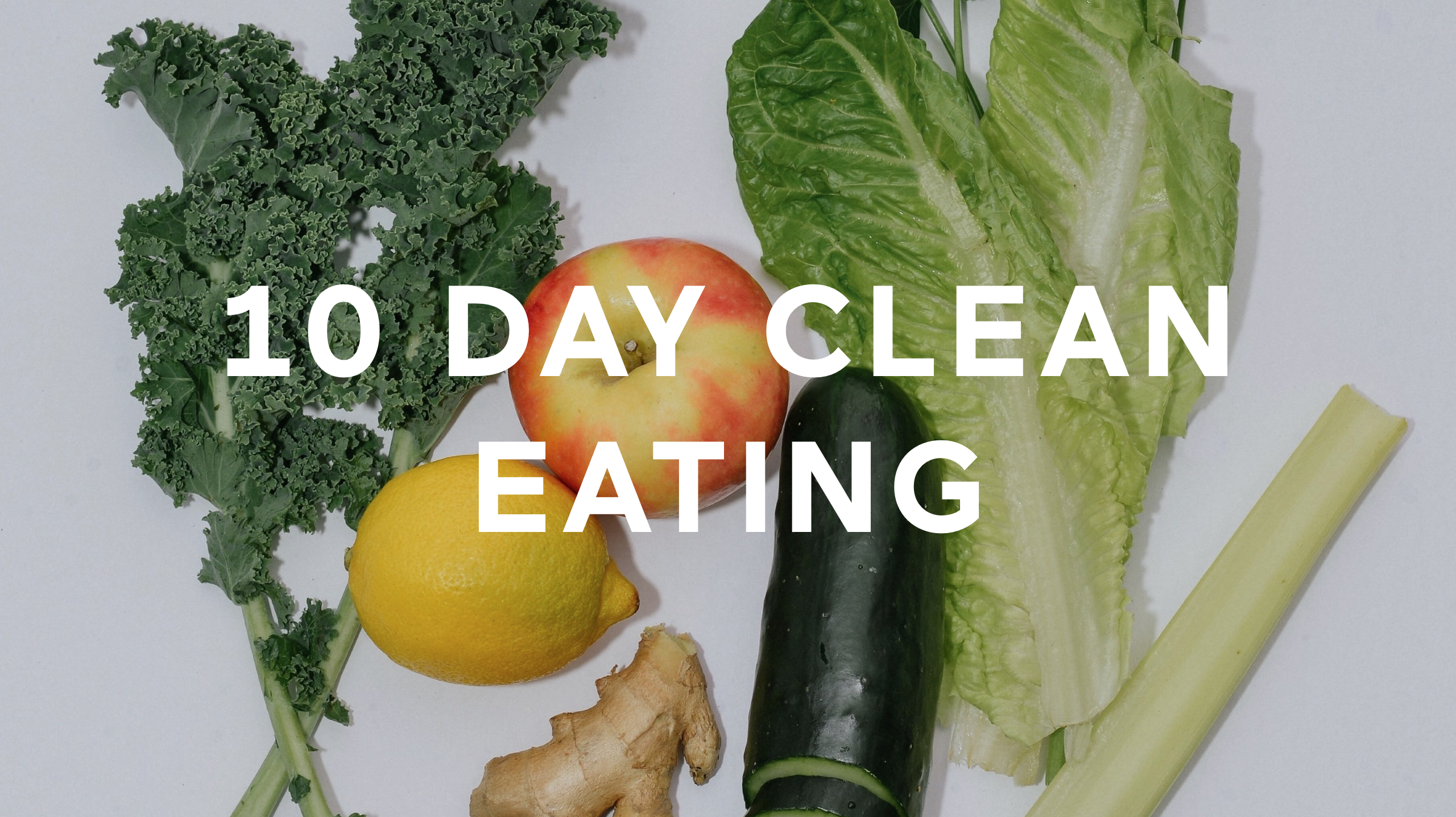 10 Day Clean Eating - ALL•IN•ONE WELLBEING