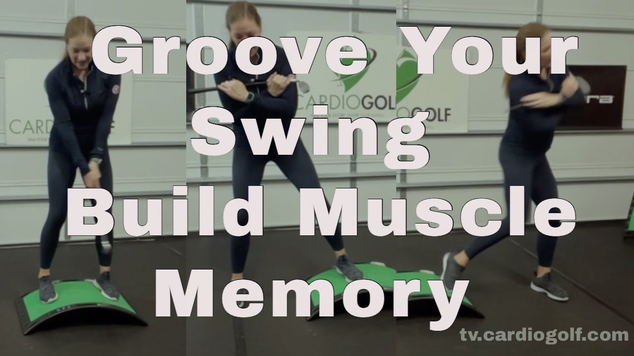 10-min Groove Your Swing/Build Muscle Memory (068) - CardioGolf® Online Studio